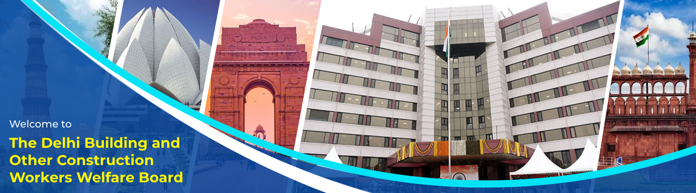 Home | Delhi Building and Other Construction Workers Welfare Board